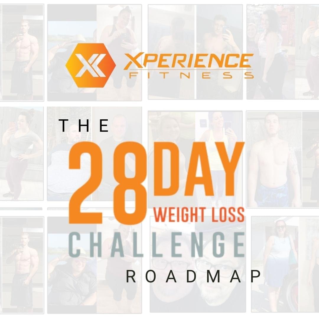 Xperience Fitness | The 28 Day Weight Loss Challenge Roadmap
